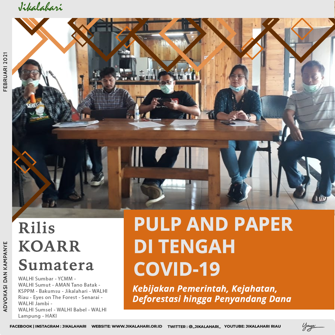 Pulp and Paper Di tengah Covid 19; Kebijakan Pemerintah, Kejahatan ...